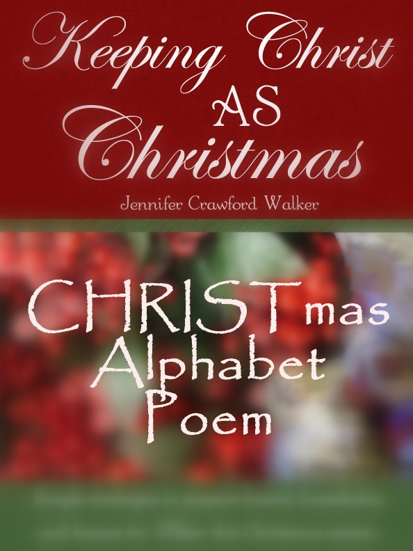 Keeping Christ AS Christmas 2012 – Christmas Story Alphabet Poem ...
